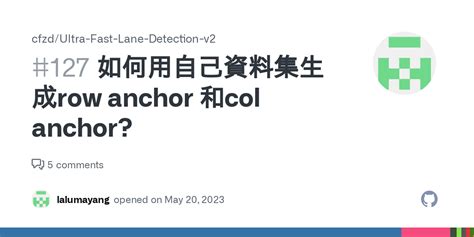 如何用自己資料集生成row Anchor 和col Anchor · Issue 127 · Cfzdultra Fast Lane Detection V2 · Github