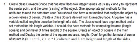 Solved 1 Create Class Drawable Shape That Has Data Fileds