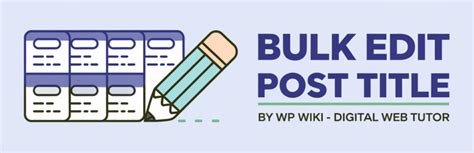 Bulk Edit Post Title Wordpress Plugin