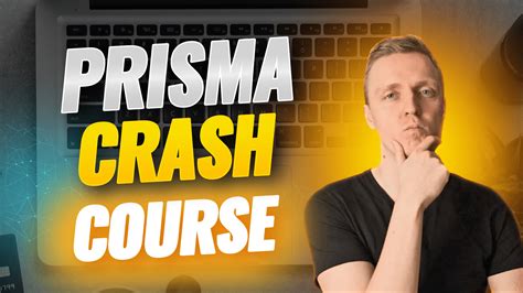 Prisma Crash Course Simplify Your Work With Prisma Client