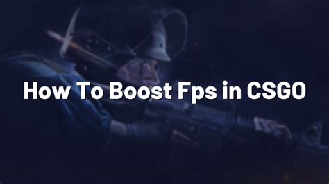 How To Boost Fps In Csgo Pro Config