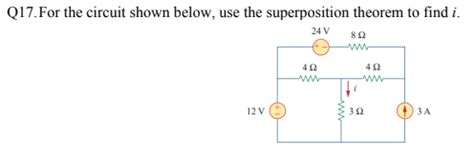 Solved Q17 For The Circuit Shown Below Use The Chegg Com