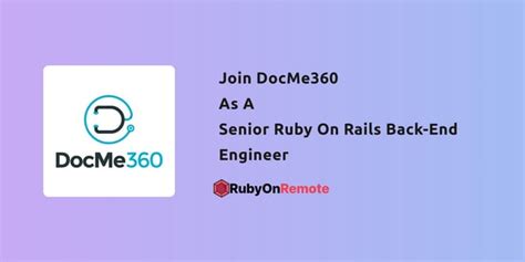 Work Remotely At Docme360 As A Senior Ruby On Rails Back End Engineer Rrubyonremote
