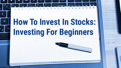 How To Invest In Stocks Investing For Beginners