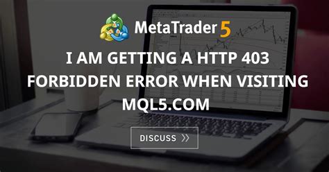 I Am Getting A 403 Forbidden Error When Visiting Mt5
