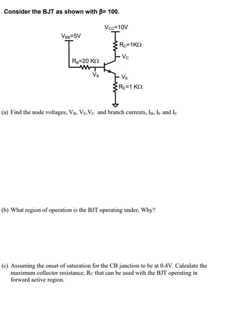 Solved Consider the BJT as shown with β a Find the Chegg com