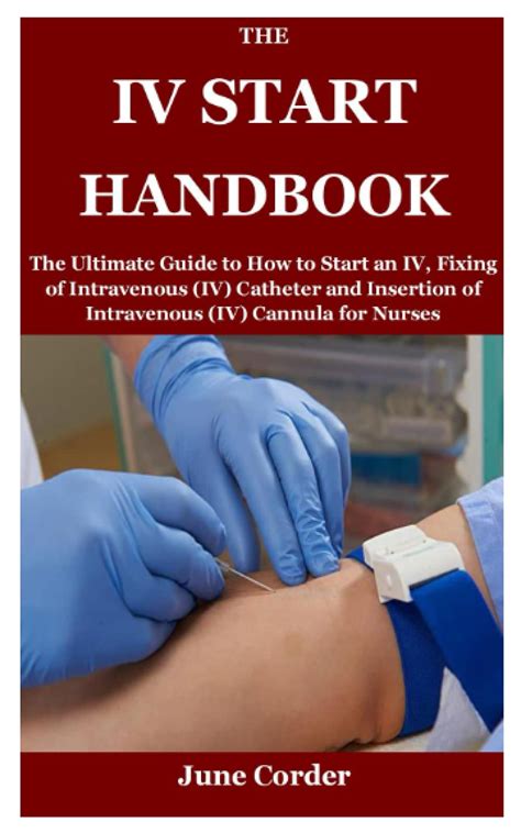 Buy The Iv Start Handbook The Ultimate Guide To How To Start An Iv