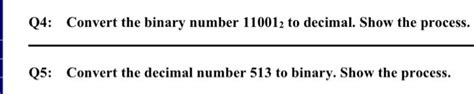 Solved Q4 Convert The Binary Number 110012 To Decimal Show