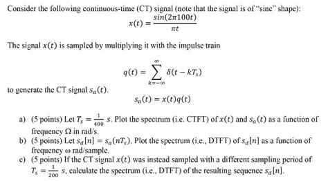 Solved Consider The Following Continuous Time Ct Signal