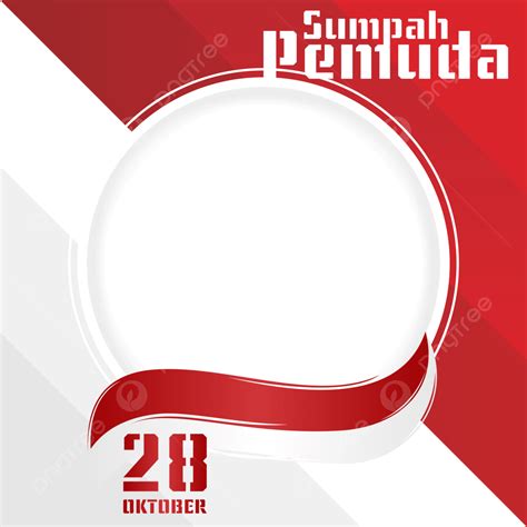 Sumpah Pemuda Sumpah Pemuda Sumpah Pemuda Day Png And Vector With