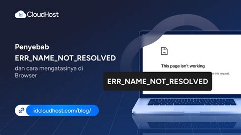 Penyebab Errnamenotresolved Dan Cara Mengatasinya Idcloudhost