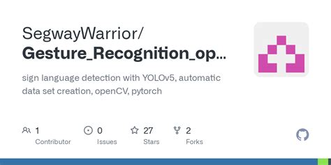 Github Segwaywarrior Gesture Recognition Opencv Yolov5 Sign Language Detection With Yolov5