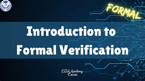Eda Academy Course Introduction To Formal Verification