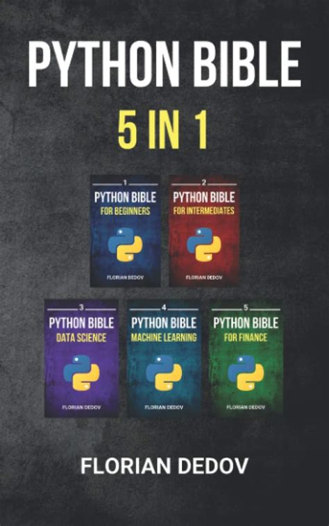 The Python Bible In Volumes One To Five Beginner Intermediate Data Science Machine