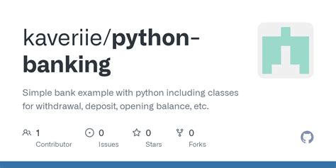 GitHub Kaveriie Python Banking Simple Bank Example With Python Including Classes For