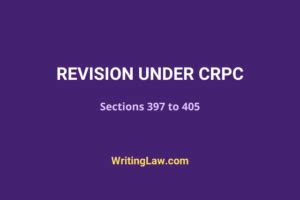 What Is Revision Under CrPC Section 397 To 405