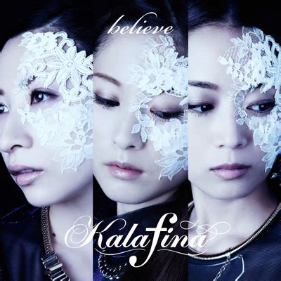 Kalafina Believe Akiba Online Com