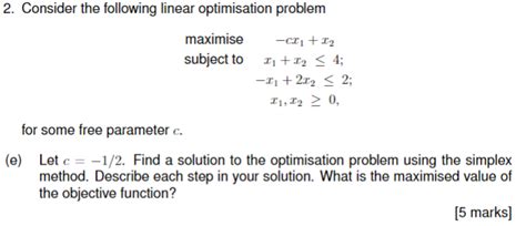 Solved 2 Consider The Following Linear Optimisation Problem