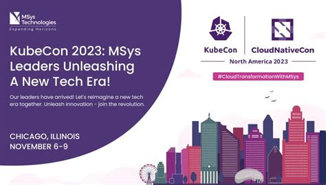 Msys Technologies On Linkedin Kubecon2023 Cloudtransformationwithmsys Technologyrevolution…