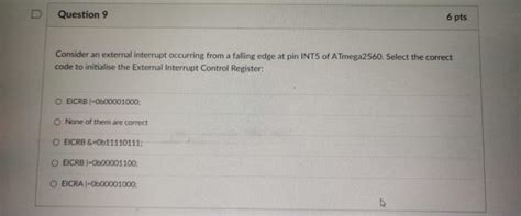 Solved Question 9 6 Pts Consider An External Interrupt