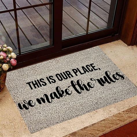 This Is Our Place We Make The Rules Doormat Funny Door Mat With Sayings