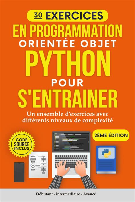30 exercices en programmation orientée objet python pour s entrainer un ensemble d exercices