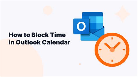 How To Block Time In Outlook Calendar Step By Step Guide Calendarbridge Guide