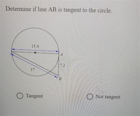 Solved Determine If Line Ab Is Tangent To The Circle 154 А