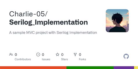 Github Charlie 05 Serilog Implementation A Sample Mvc Project With Serilog Implementation
