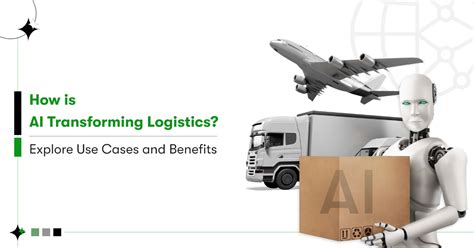Ai In Logistics Use Cases Applications Solution And Implementation