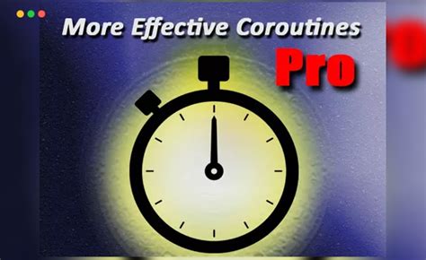 Unity插件 协同程序 More Effective Coroutines Pro Cgalpha