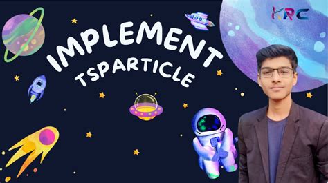 Kazi Rauf Elahi On Linkedin Tsparticle Tutorial Create And Customize Particle Animations For