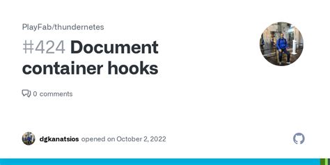 Document Container Hooks · Issue 424 · Playfabthundernetes · Github