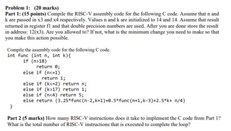 Problem 1 20 Marks Part 1 15 Points Compile The Risc V Assembly