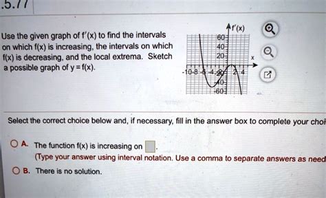 Solved 0 Use The Given Graph Of F X To Find The Intervals On Which Fx Is Increasing The
