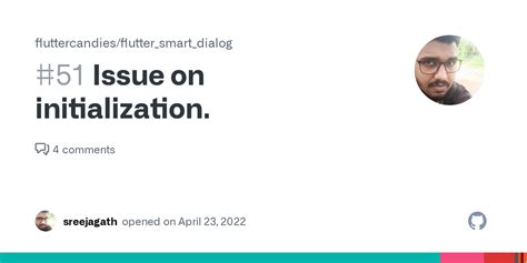 Issue On Initialization · Issue 51 · Fluttercandiesfluttersmartdialog · Github