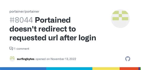 Portained Doesnt Redirect To Requested Url After Login · Issue 8044 · Portainerportainer · Github