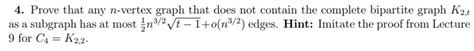 Solved 4 Prove That Any N Vertex Graph That Does Not Chegg Com
