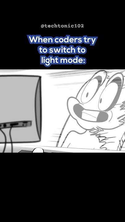 Coders Funny Struggle To Switch To Light Mode Shorts Tiktok Youtube