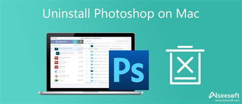 100 Working Tutorial About Uninstalling Adobe Photoshop On Mac