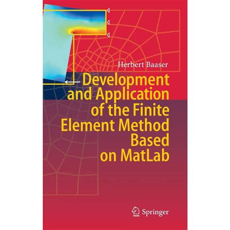 Development And Application Of The Finite Element Method Based On