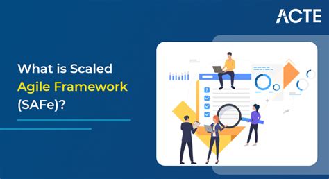 What Is Scaled Agile Framework Safe The Leading Framework For