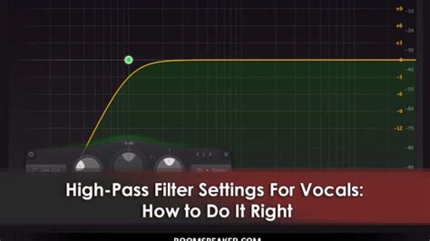 High Pass Filter Settings For Vocals How To Do It Right BoomSpeaker