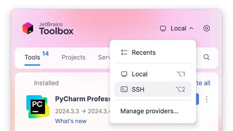 Jetbrains Toolbox 新增远程开发功能，跨平台环境管理更便捷