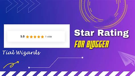 How To Add Start Rating In Blogger Tial Wizards Education Blogging