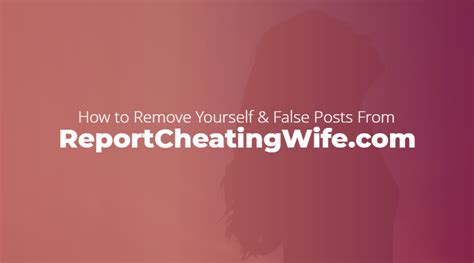 How To Remove Yourself And False Posts From