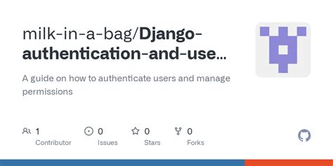 GitHub Milk In A Bag Django Authentication And User Management A Guide On How To Authenticate