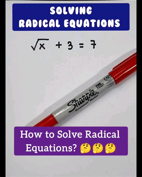 Solving Radical Equations How To Solve Radical Equations Follow Me Here