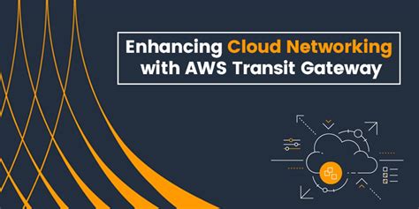 Enhancing Cloud Networking With Aws Transit Gateway Fita Academy