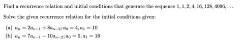find a recurrence relation and initial conditions that generate the